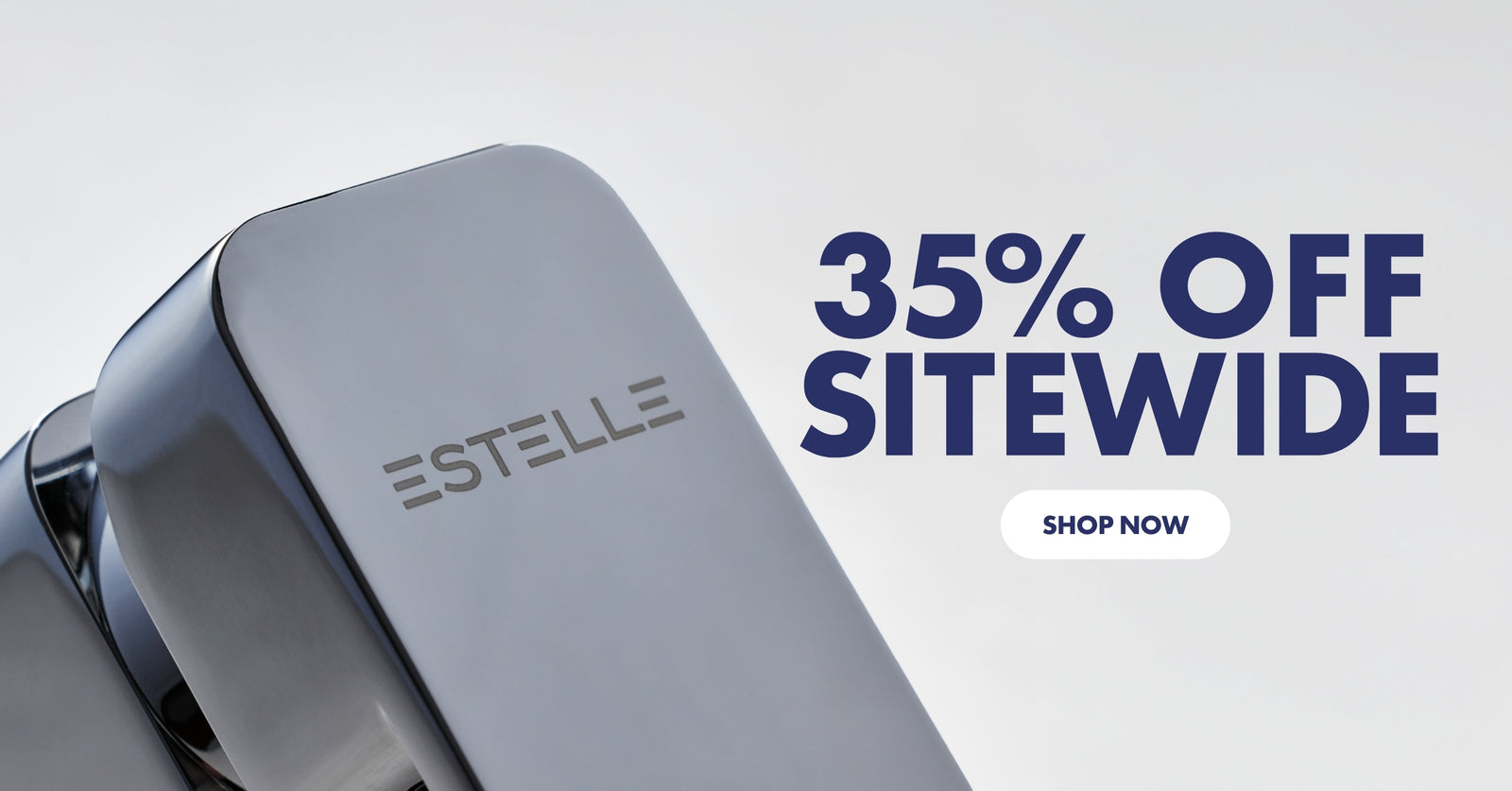 Estelle - Where Premium Quality, Meets Innovative Design